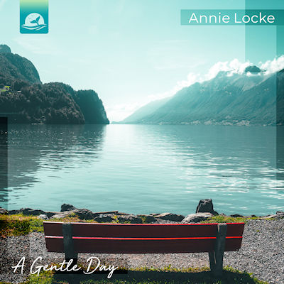 A Gentle Day - Annie Locke Music
